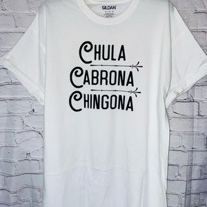 Gildan | Tops | Chula Cabrona Chingona Latina Hispanic Tshirt Unisex ...